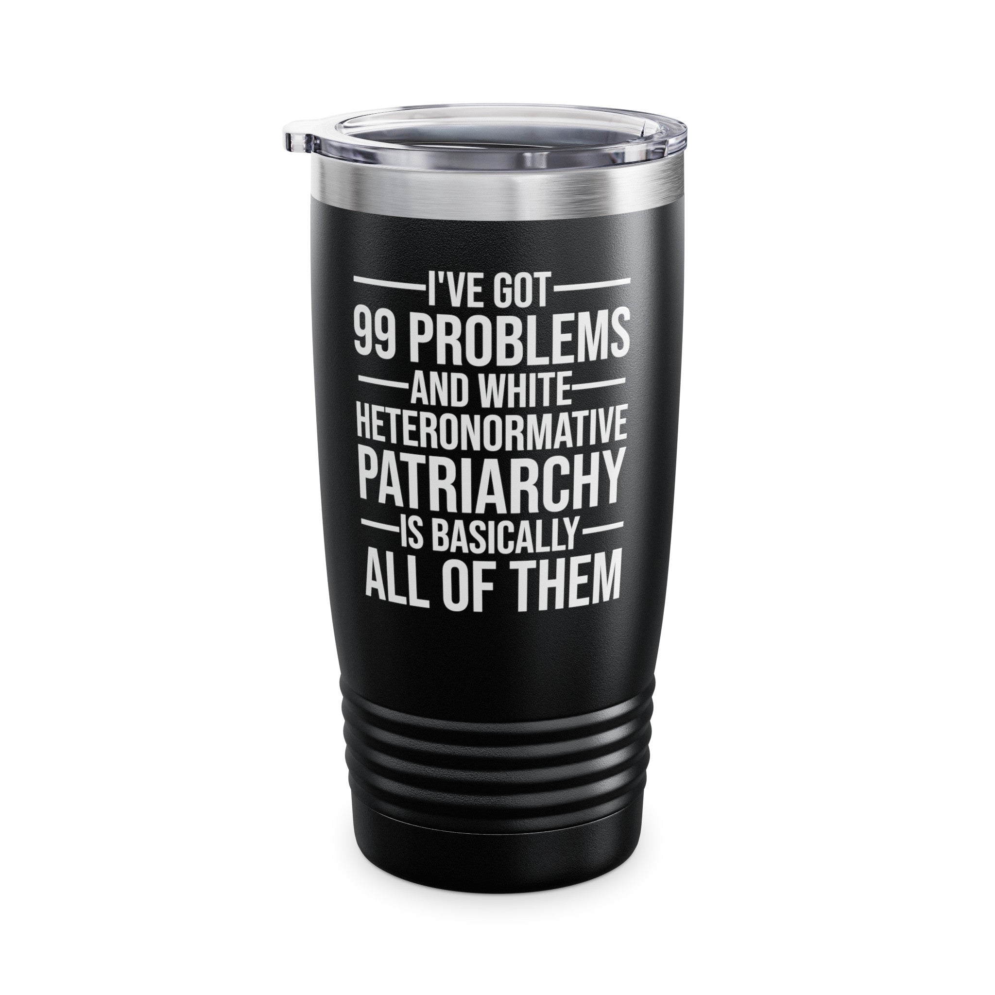I've Got 99 Problems and White Heteronormative Patriarchy Women Rights ...